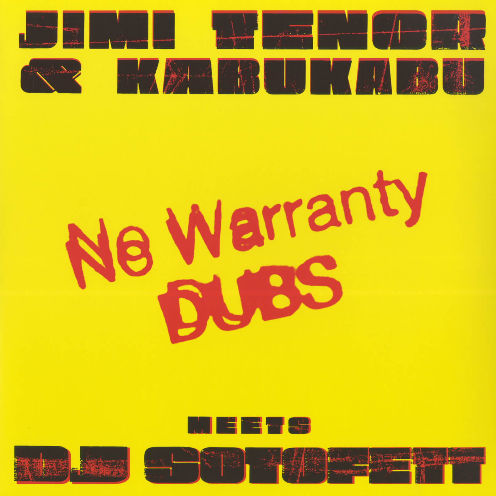 Jimi Tenor & Kabu Kabu meets DJ Sotofett – No Warranty Dubs